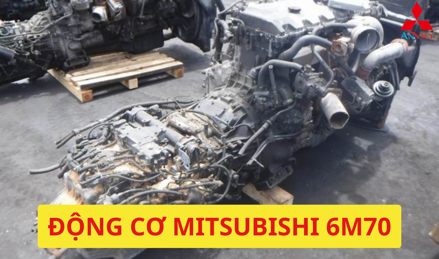 Động cơ Mitsubishi 6M70 mạnh mẽ vượt trội